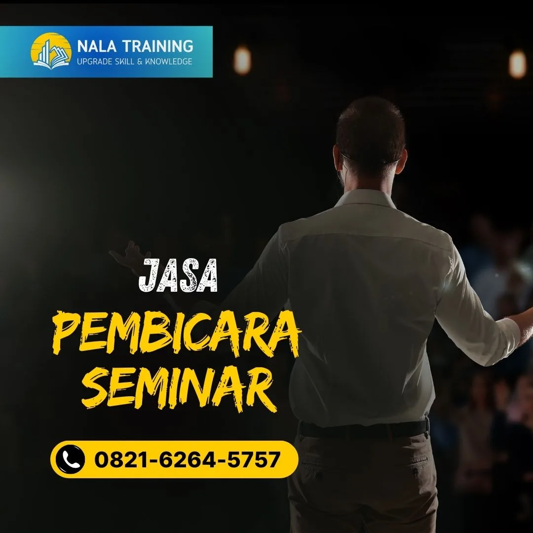 0821-6264-5757 | Jasa Pembicara Seminar | NALA TRAINING