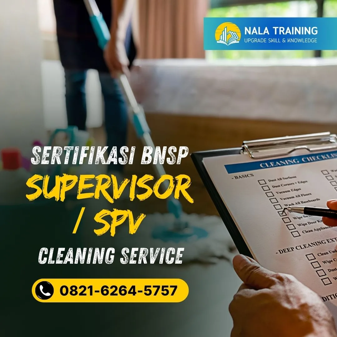 0821-6264-5757 | Sertifikasi BNSP Supervisor Cleaning Service | NALA ...